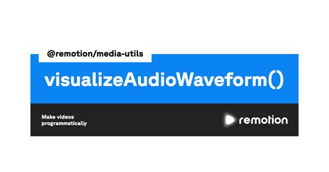 Visualizeaudiowaveform Remotion Make Videos Programmatically