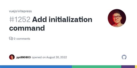 Add Initialization Command · Issue 1252 · Vuejsvitepress · Github