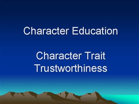 Character Education Character Trait Trustworthiness Trustworthiness Definition Being Character Education Character Trait Trustworthiness Trustworthiness Definition Being