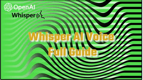 How To Use Openai Whisper Ai Voice With Picture Full Guide