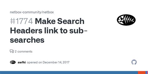 Make Search Headers Link To Sub Searches · Issue 1774 · Netbox