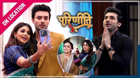 Parineetii On Location Sanju Ne Banaya Plan Neeti Ne Kiya Video