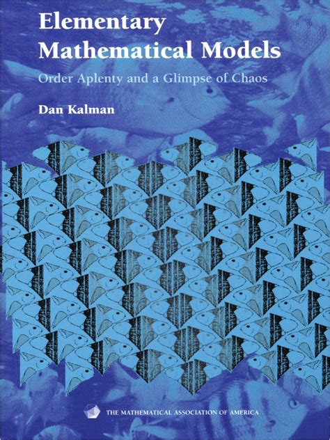 Elementary Mathematical Models Order Aplenty And A Glimpse Of Chaos