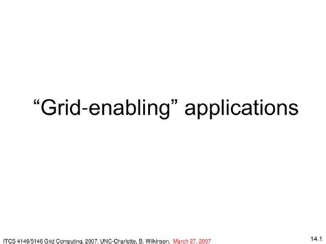 Ppt “grid Enabling” Applications Powerpoint Presentation Free
