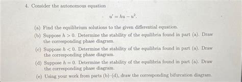 Solved 4 Consider The Autonomous Equation U′hu−u2 A
