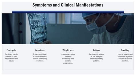 Understanding Renal Sarcoma Causes Symptoms And Treatments Ppt