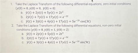Solved Take The Laplace Transform Of The Following Chegg