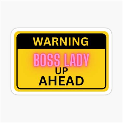 Warning Boss Lady Up Ahead Sticker For Sale By Rtt Mer Redbubble
