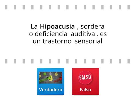 Hipoacusia True Or False