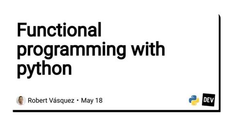 Functional Programming With Python Rdevto