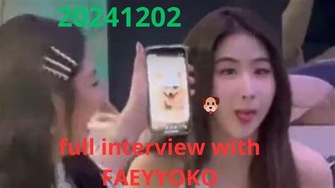 Eng Viet Sub Full Phỏng Vấn Fayeyoko 20241202 Youtube