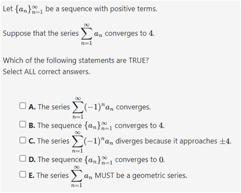 Solved Let An N 1 Be A Sequence With Positive Terms Chegg Com