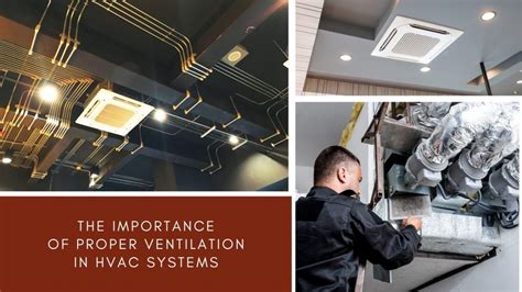 The Importance Of Proper Ventilation In Hvac Systems
