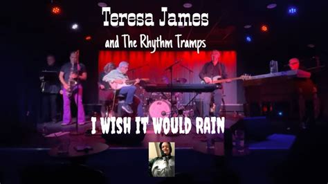 Teresa James And The Rhythm Tramps Perform I Wish It Would Rain At The
