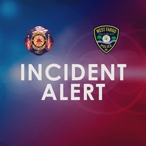 News Flash • West Fargo Police And Fire Departments Respond