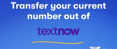 How To Transfer Your Number From Textnow Us Mobile