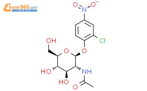 2 氯 4 硝基苯 N 乙酰 β D 氨基葡糖糖苷「cas号：103614 82 0」 960化工网