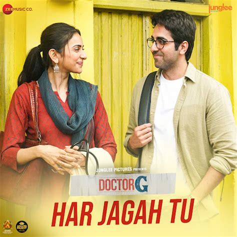 Har Jagah Tu From Doctor G Youtube Music