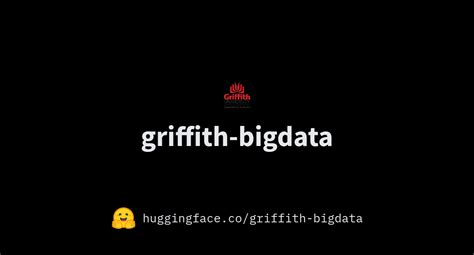 Griffith Bigdata Griffith Big Data Lab