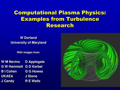Ppt Computational Plasma Physics Examples From Turbulence Research