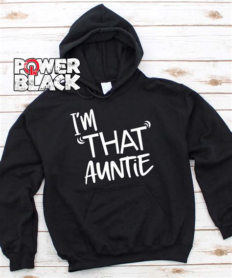 Im That Auntie Hoodie Power In Black
