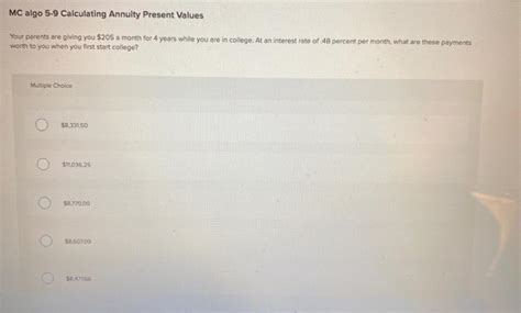 Solved MC Algo Calculating Annuity Present Values Your Chegg Com
