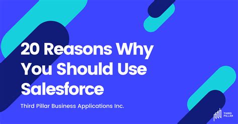 20 Reasons Why You Should Use Salesforce Third Pillar