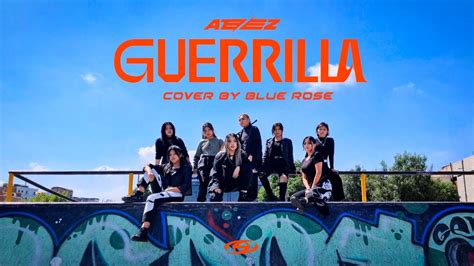 Kpop In Public 에이티즈 Ateez Guerrilla Dance Cover By Blue Rose