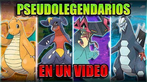 TODOS LOS POKEMON PSEUDO LEGENDARIOS EN UN VIDEO YouTube