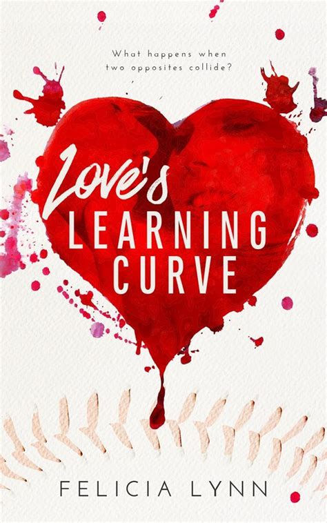 Love S Learning Curve Learning Curve By Felicia Lynn Goodreads
