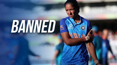 Harmanpreet Kaur BANNED For 2 Matches Set To Miss QF SF Of Asian