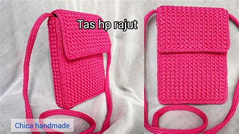 Crochet Tutorial Cara Mudah Membuat Tas Rajut Hp Cocok Untuk Pemula
