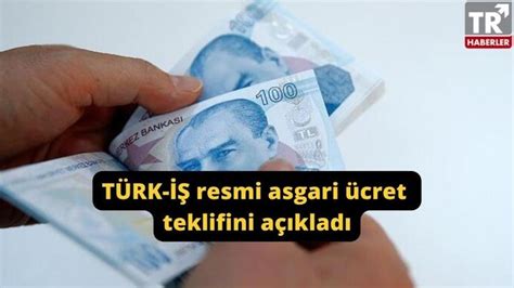 Asgari ücret belli oluyor TÜRK İŞ resmi asgari ücret teklifini açıkladı