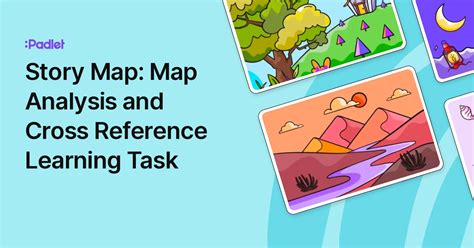 Story Map Map Analysis And Cross Reference Learning Task