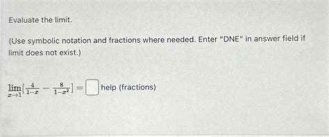 Solved Evaluate The Limituse Symbolic Notation And