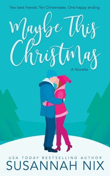 The Cover Of Maybe This Christmas By Susannahnx With An Image Of Two