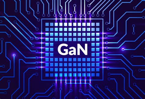 Gan Fet Led The Next Generation Of Efficient Illumination