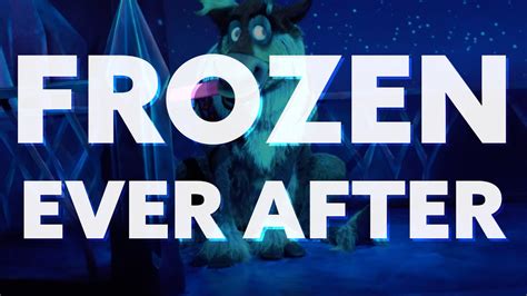 Frozen Ever After 4k Epcot Youtube