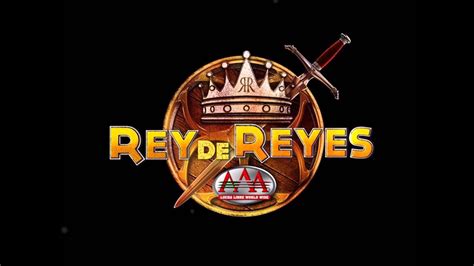 Aaa Rey De Reyes Theme Song Youtube