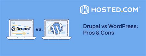 Drupal Vs WordPress Pros And Cons Hosted Com Blog