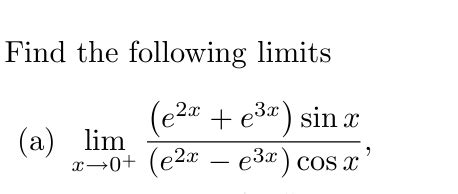 Find The Following Limits A X 0 E2 X E3 X X StudyX