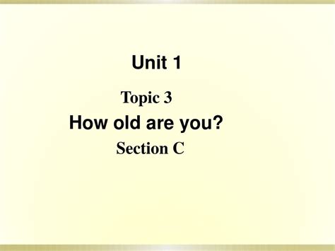 仁爱版七年级上英语unit1 Topic 3 Section C教学课件word文档在线阅读与下载无忧文档