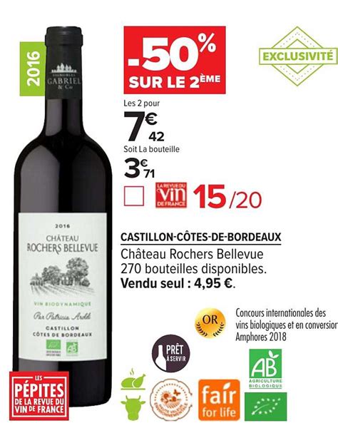 Promo Castillon Côtes De Bordeaux Château Rochers Bellevue 50 Sur Le