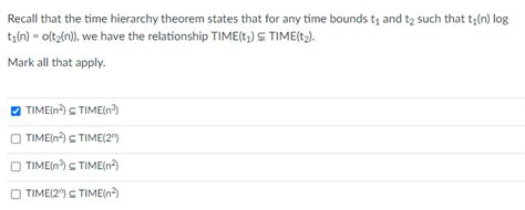 Solved Recall That The Time Hierarchy Theorem States That