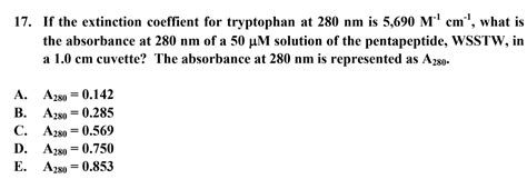 Solved If The Extinction Coeffient For Tryptophan At 280nm