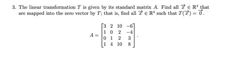 Solved Find the standard matrix of the linear transformation | Chegg.com