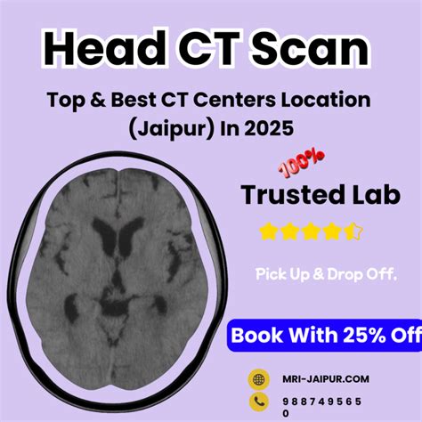 Head Ct Scan In Jaipur Sameday Book With 25 Off Best Center