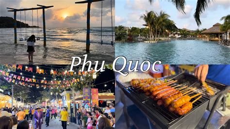 두번째 푸꾸옥여행2🇻🇳 뉴월드리조트 두번째는 어떨까 선셋타운나이트마켓 듀공마트 남부여행 썬월드 Youtube