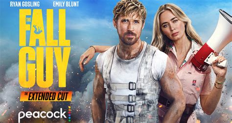 When Does ‘the Fall Guy Come Out On Streaming Peacock Sets Release Date Announces Extended