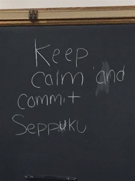 Keep Calm And Commit Seppuku Imgur